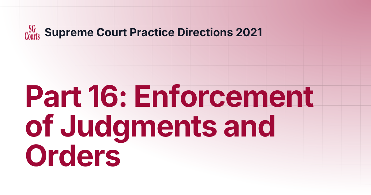Part 16: Enforcement of Judgments and Orders | Supreme Court Practice ...