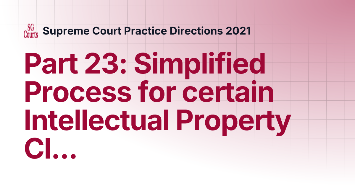 Part 23: Simplified Process for certain Intellectual Property Claims ...